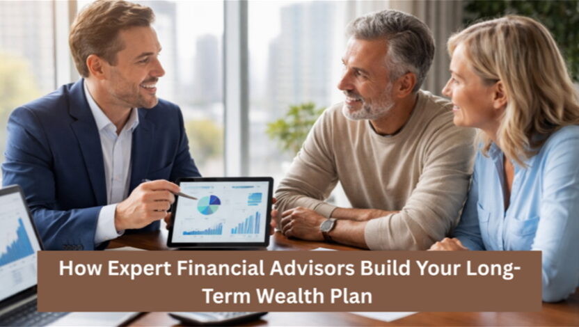 How Expert Financial Advisors Build Your Long-Term Wealth Plan - Muse ...